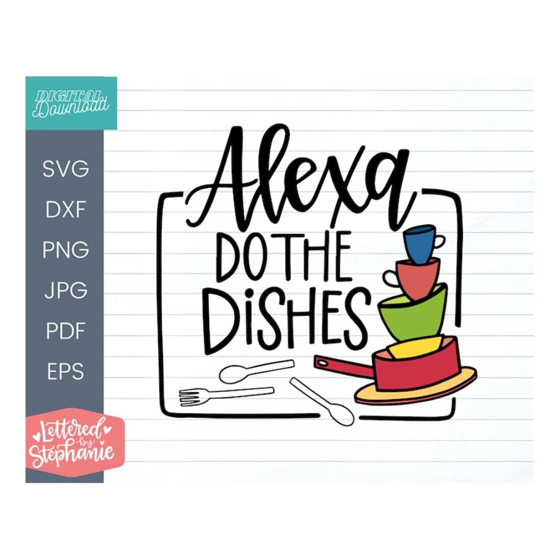 Alexa Do The Dishes Family & Home, SVG, Cut File, digital fi | Inspire ...