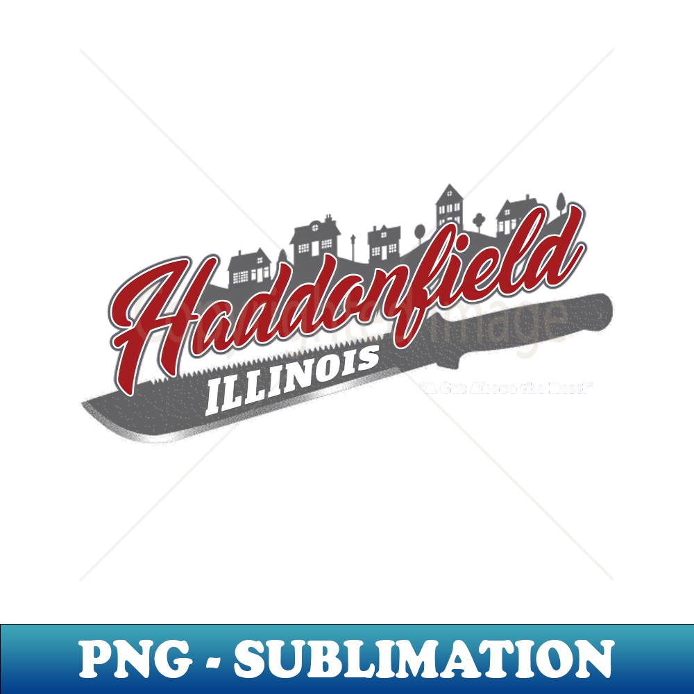 Haddonfield - Unique Sublimation PNG Download - Instantly Tr - Inspire ...