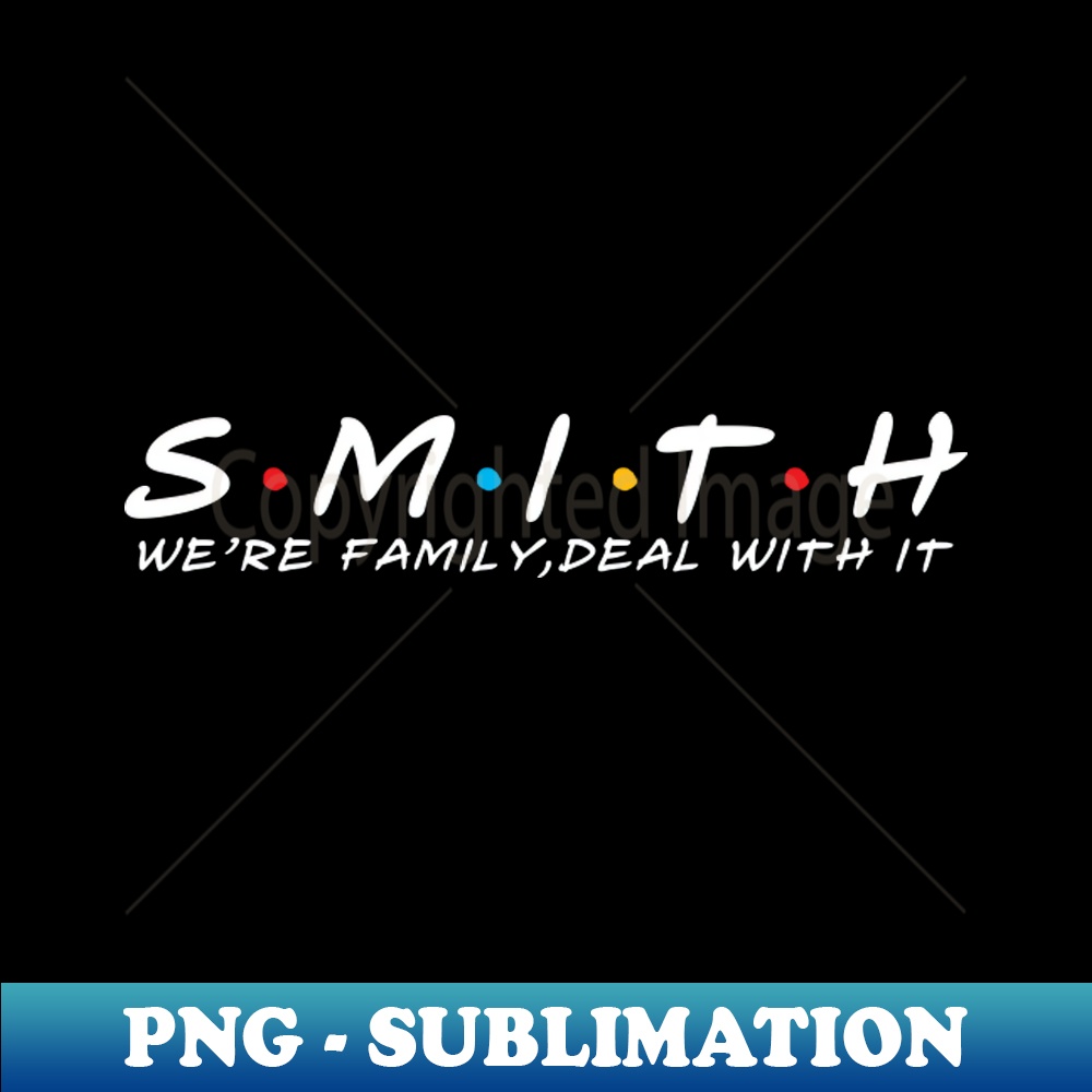 The Smith Family Smith Surname Smith Last name - Stylish Sub | Inspire ...