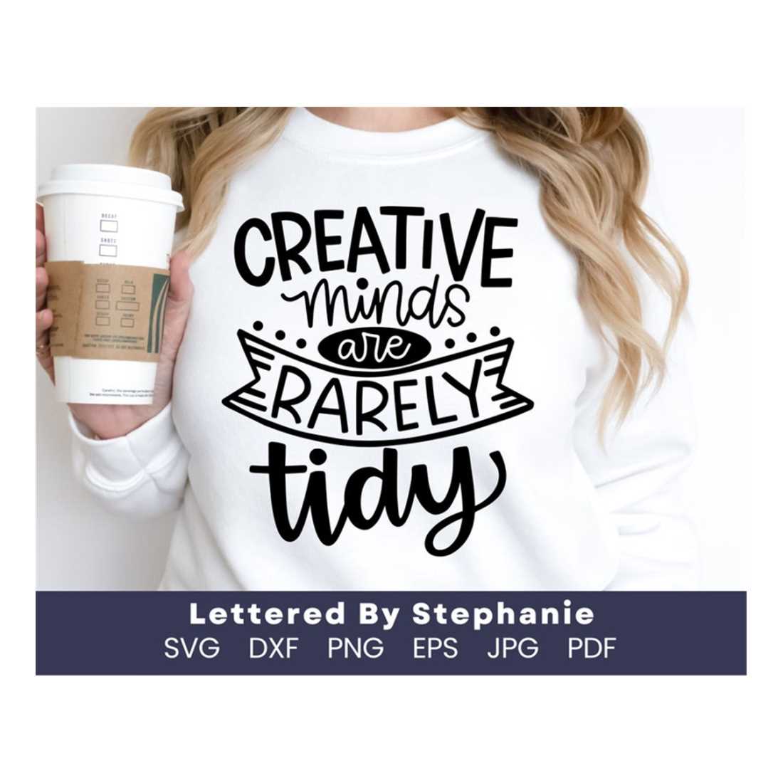 Creative minds are rarely tidy svg cut file, creativity svg, | Inspire ...