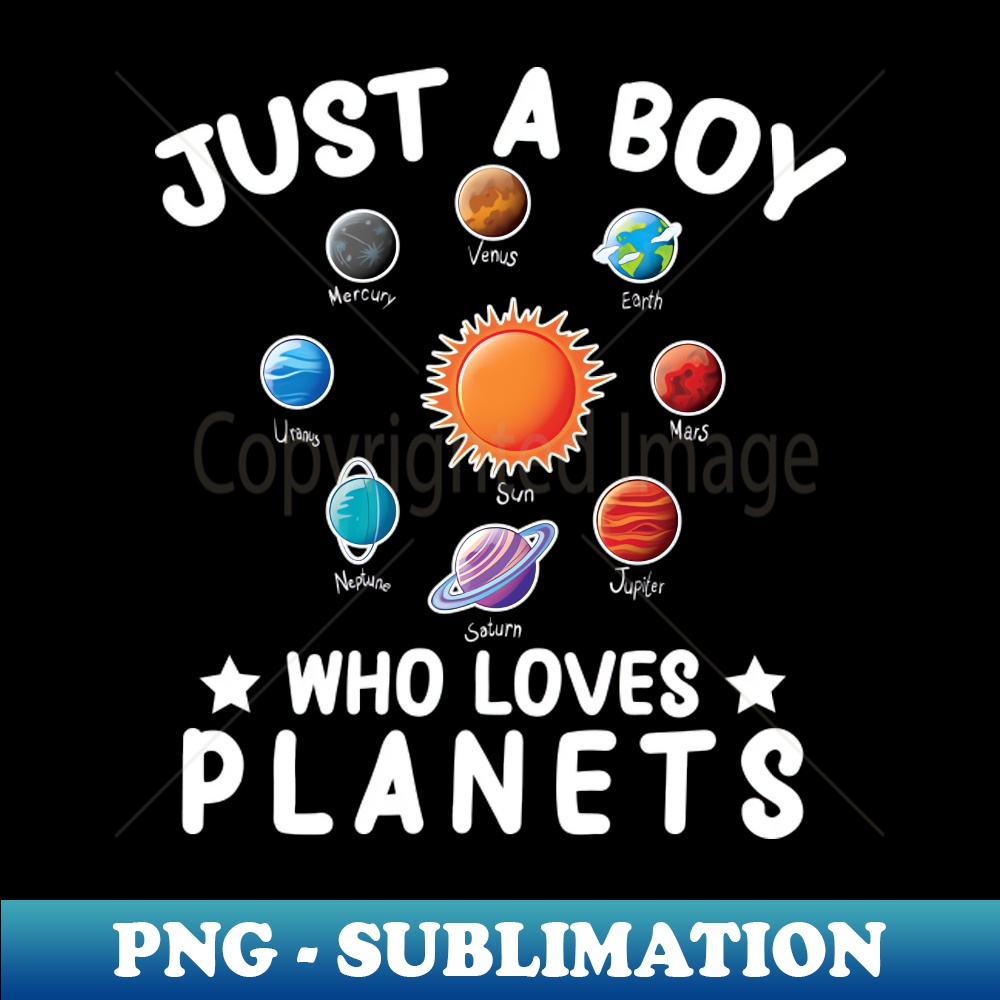 Just A Boy Who Loves Planets Solar System Astrology Space - | Inspire ...