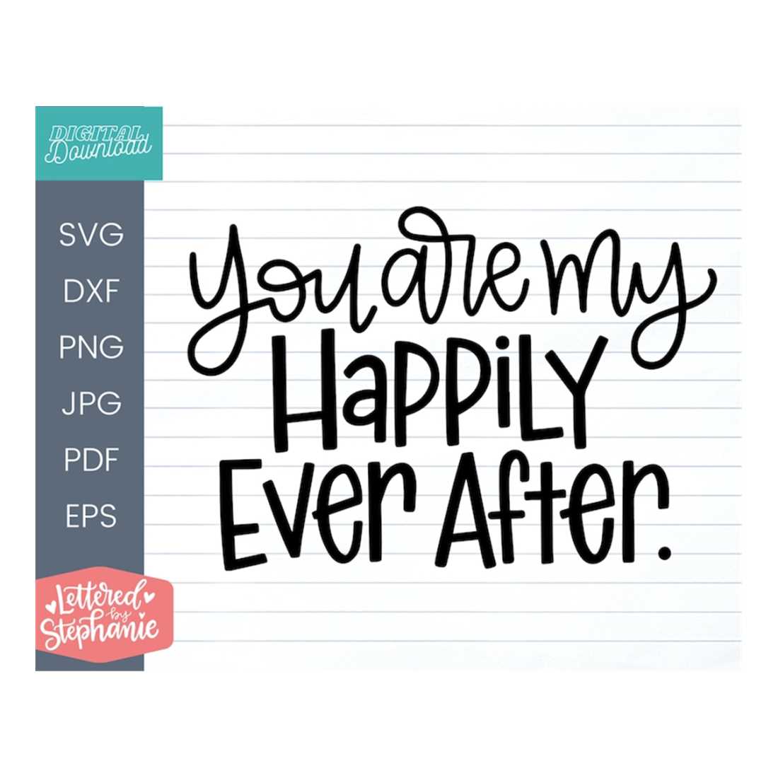 You Are My Happily Ever After SVG Cut File, valentine svg, v | Inspire ...
