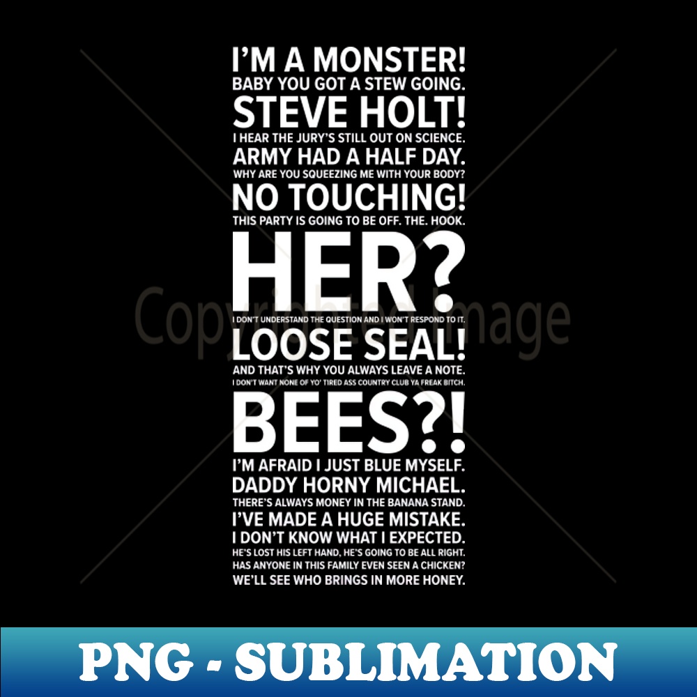 Arrested Development Quotes - Professional Sublimation Digit | Inspire ...