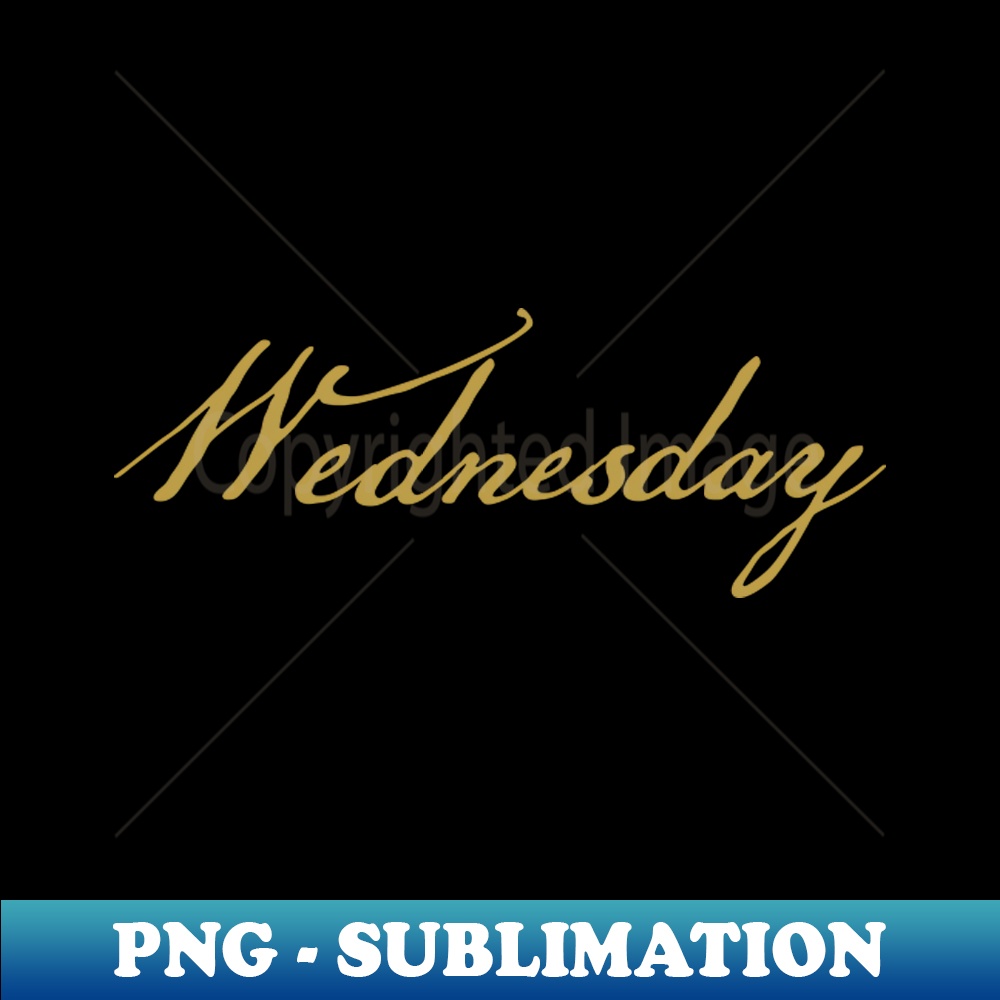 Wednesday Gold Script Typography - Exclusive PNG Sublimation | Inspire ...