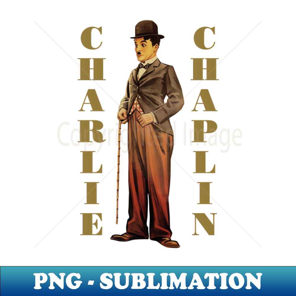 Charlie Chaplin - PNG Transparent Sublimation File - Bold & | Inspire ...