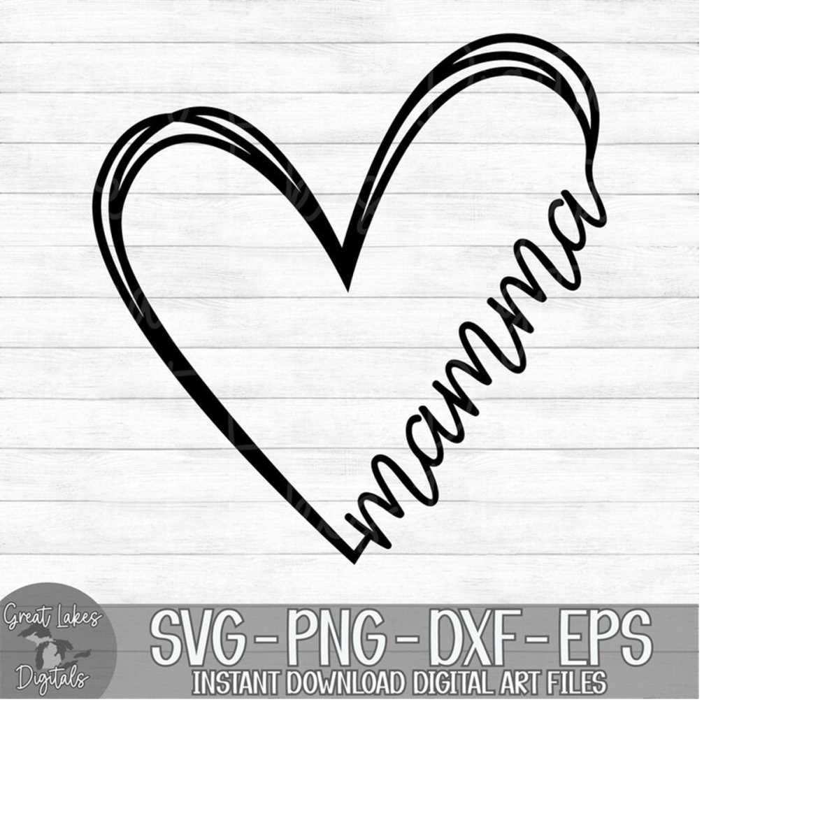 Mamma Heart - Instant Digital Download - svg, png, dxf, and - Inspire ...