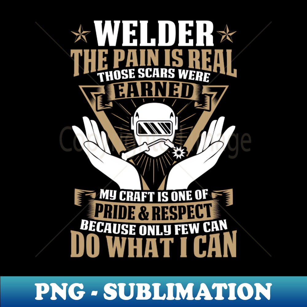 Welder The Pain Is Real Proud Welder T Shirts For Welder Gif | Inspire ...