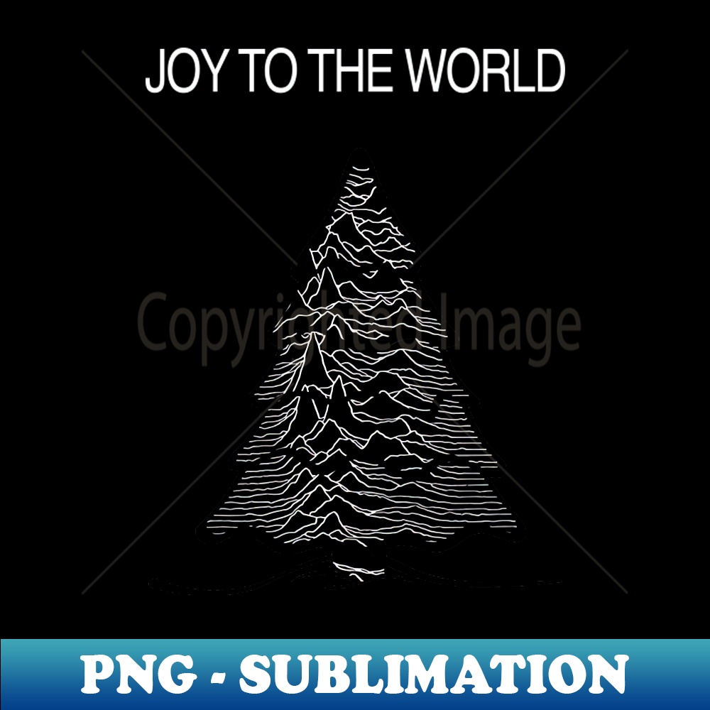 Joy Division To The World - PNG Sublimation Digital Download | Inspire ...