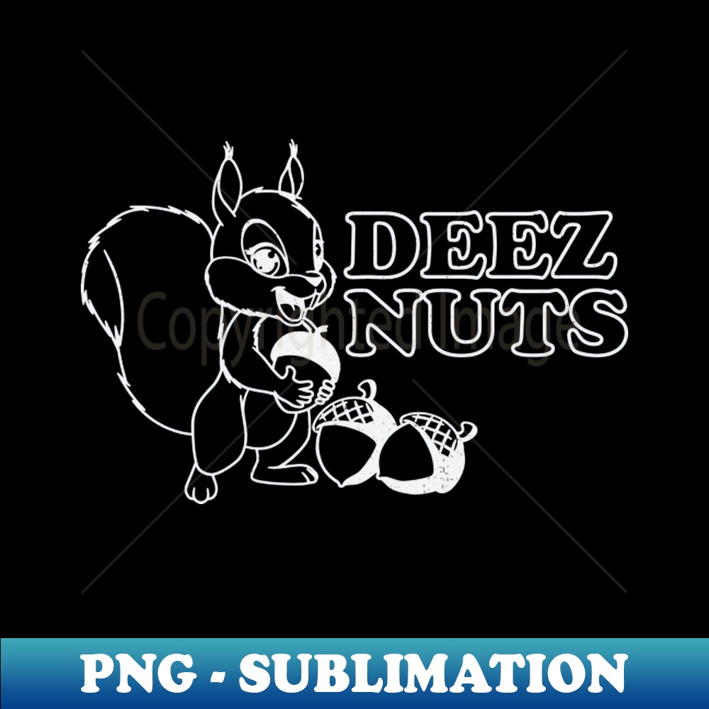 Deez Nuts - Digital Sublimation Download File - Create with - Inspire ...