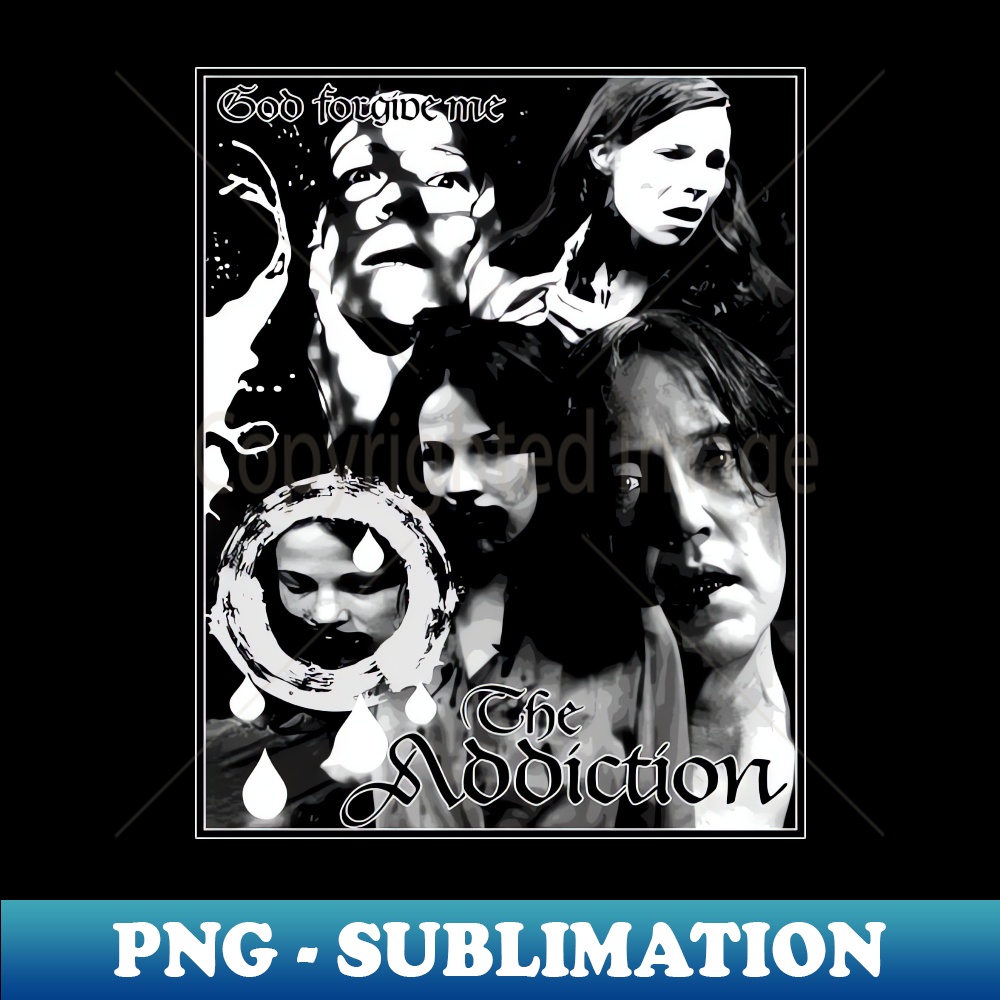 The Addiction God Forgive Me - Artistic Sublimation Digital | Inspire ...