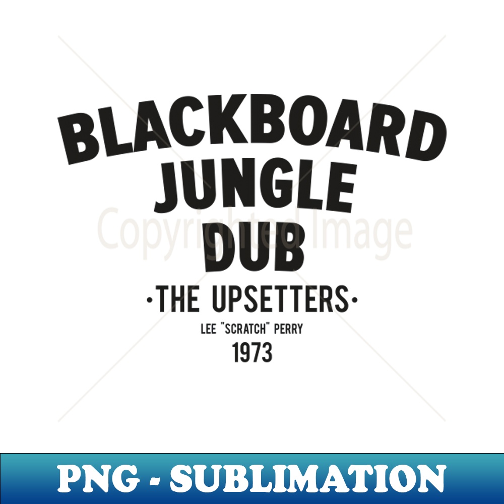 Blackboard Jungle Dub A Revolutionary Dub Masterpiece - High | Inspire ...
