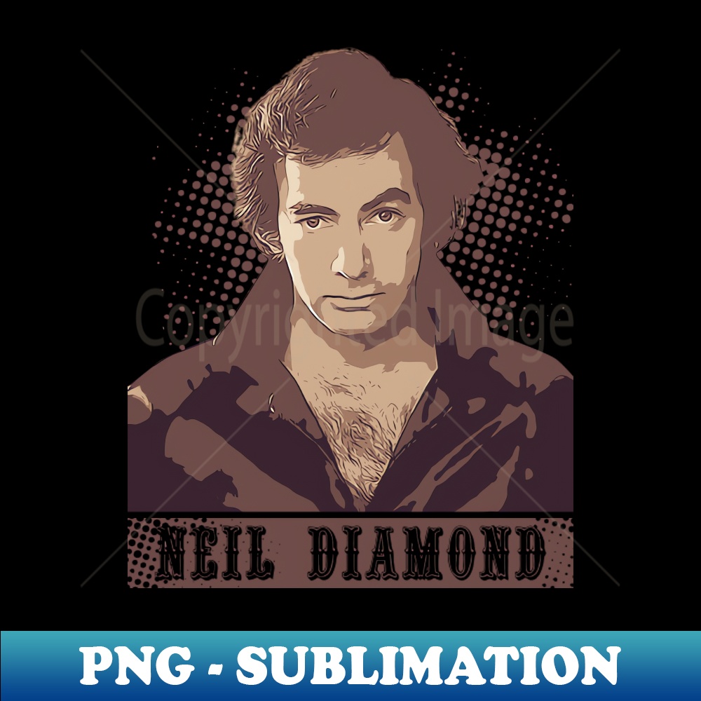 Neil Diamond Country music - Stylish Sublimation Digital D | Inspire Uplift