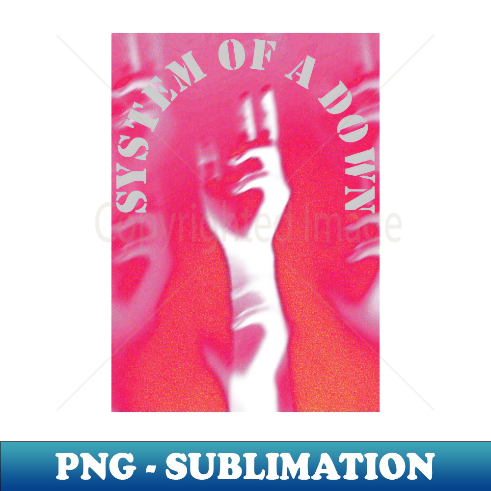 System Of A Down Hand - Decorative Sublimation PNG File - Fa | Inspire ...
