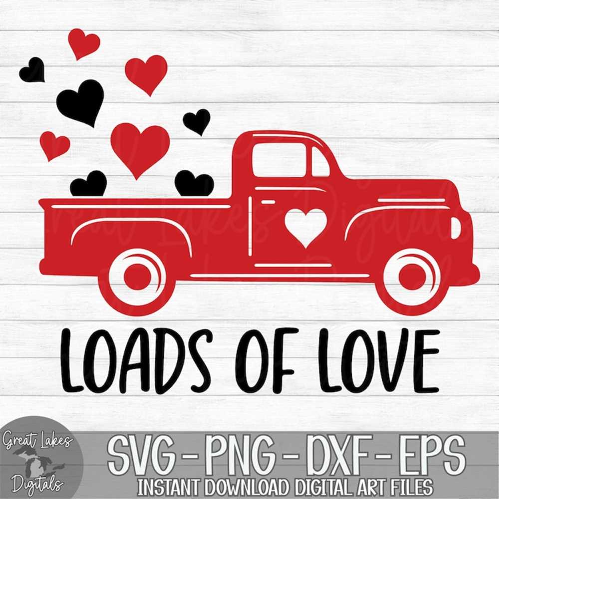 Loads of Love - Instant Digital Download - svg, png, dxf, an - Inspire ...