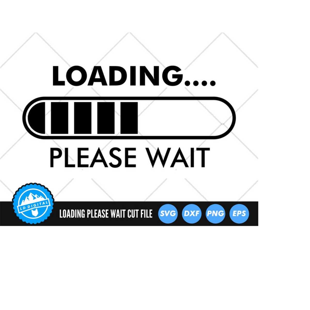 Loading Please Wait SVG Files | Loading Progress Bar Cut Fil - Inspire ...
