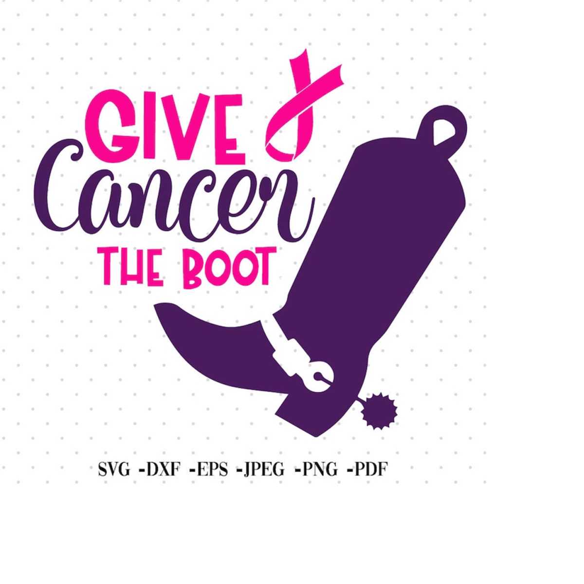 Give Cancer the Boot SVG,cancer awareness svg,Love svg, Hope - Inspire ...