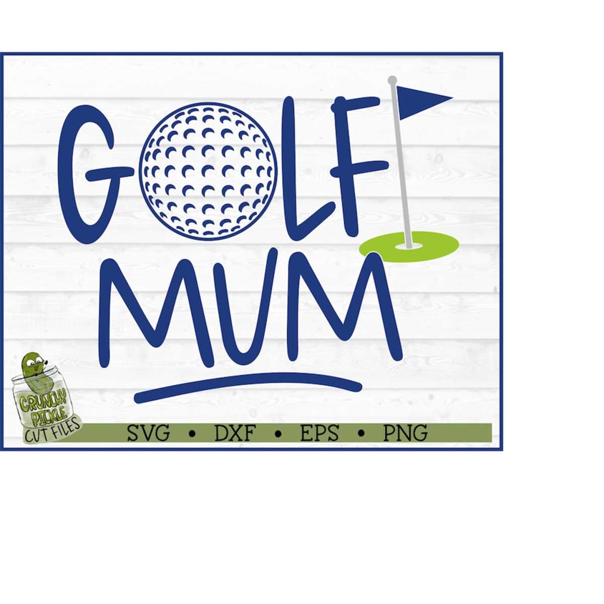 Golf Mum SVG File, dxf, eps, png, Golf svg, Sports mum svg, - Inspire ...