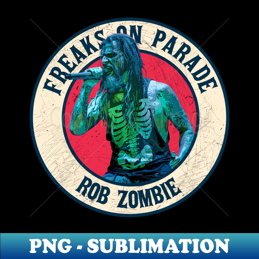 FREAKS ON PARADE - ROB ZOMBIE - PNG Transparent Sublimation | Inspire ...