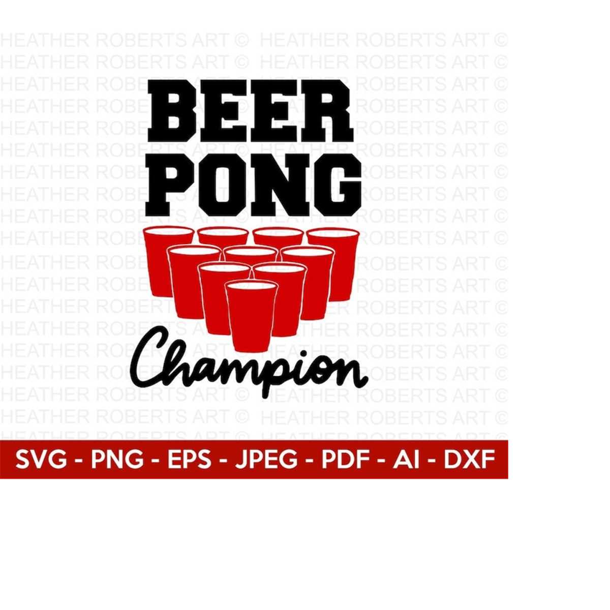 Beer Pong Champion Svg, Beer Pong Svg, Beer Svg, Beer Pong C - Inspire ...