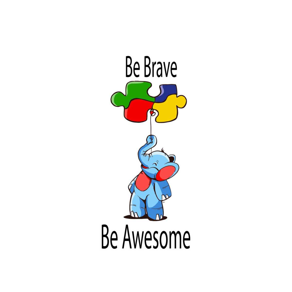 Elephant Autism Be Brave Be Awesome Svg, Autism Svg, Autism | Inspire ...