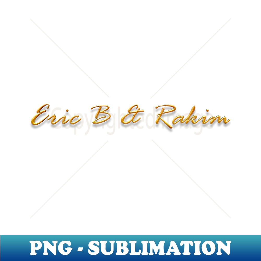 Eric B and Rakim - Instant PNG Sublimation Download - Bring | Inspire ...