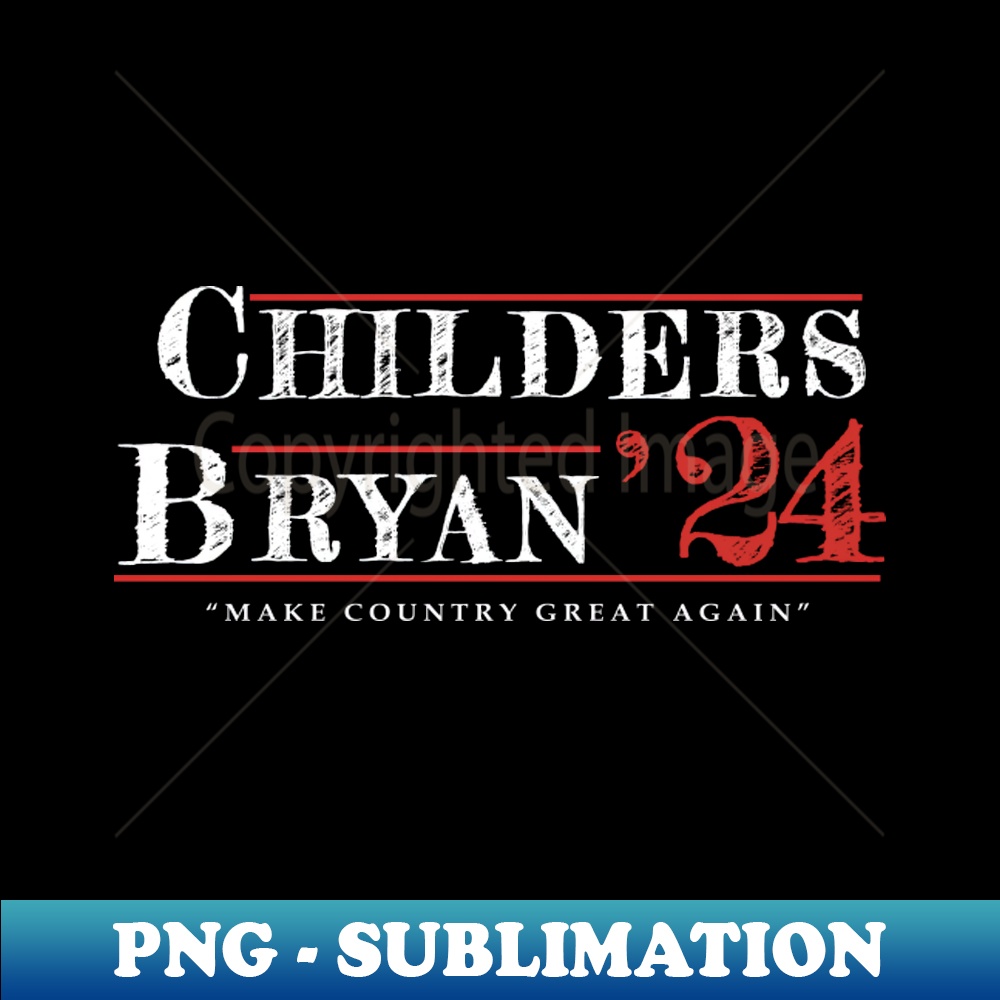 Childers Bryan 2024 Election - Aesthetic Sublimation Digital - Inspire ...