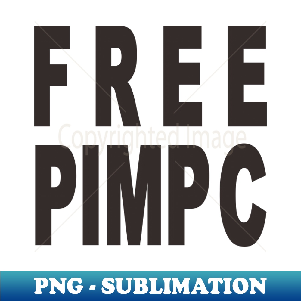 FREE Pimp C black - Professional Sublimation Digital Downloa | Inspire ...