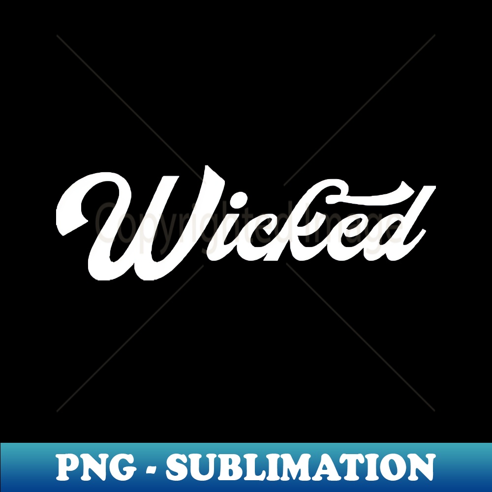 Wicked - PNG Transparent Digital Download File for Sublimati | Inspire ...