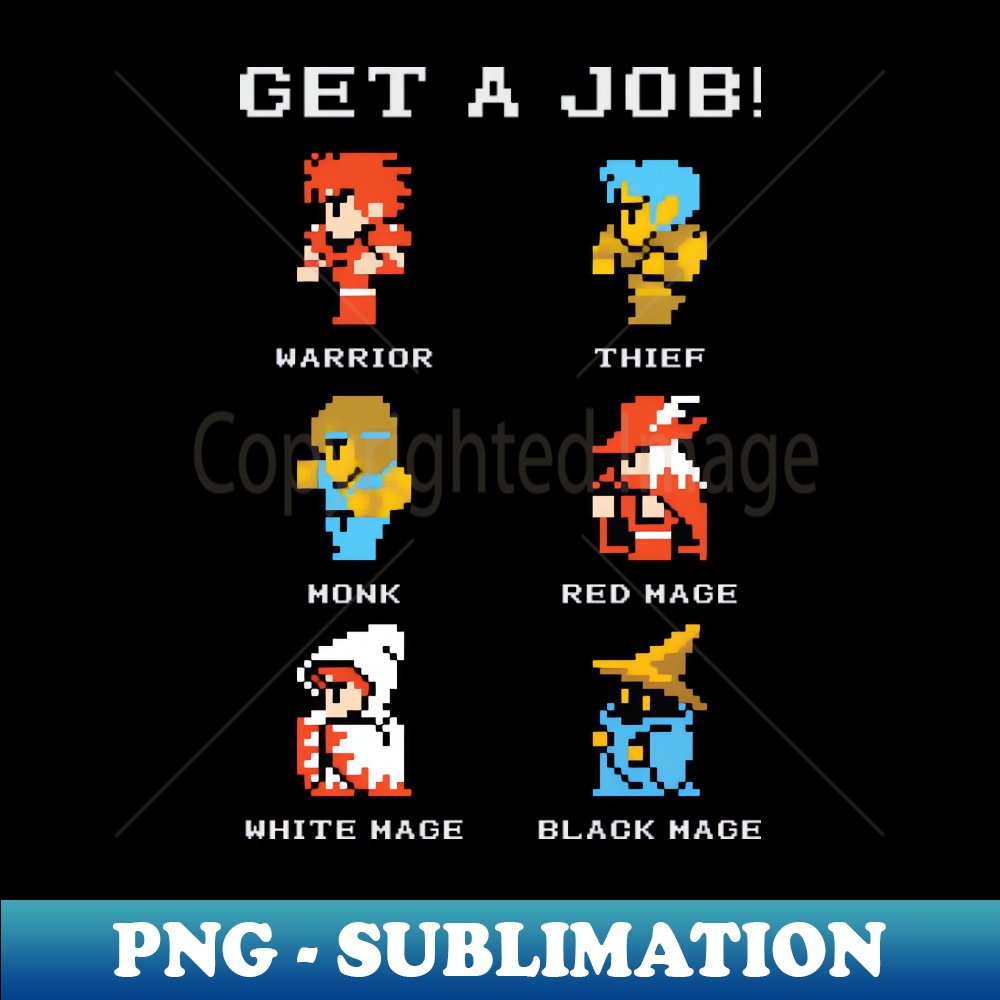Get A Job - High-Resolution PNG Sublimation File - Vibrant a | Inspire ...