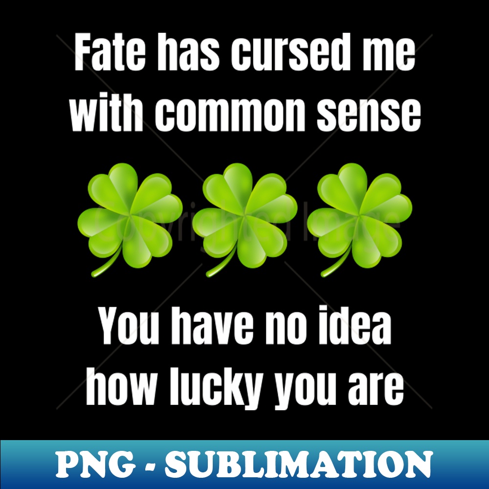 The Curse of Common Sense - Premium Sublimation Digital Down | Inspire ...