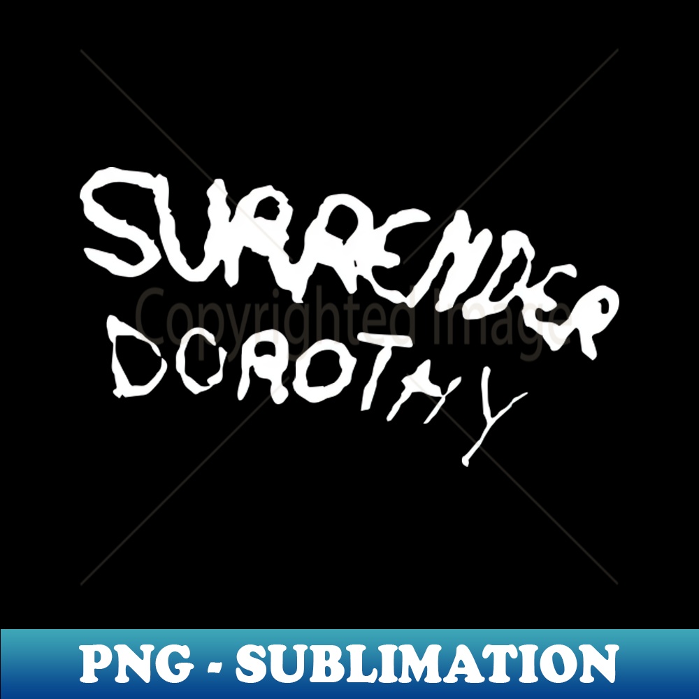 Surrender Dorothy - Retro PNG Sublimation Digital Download - | Inspire ...