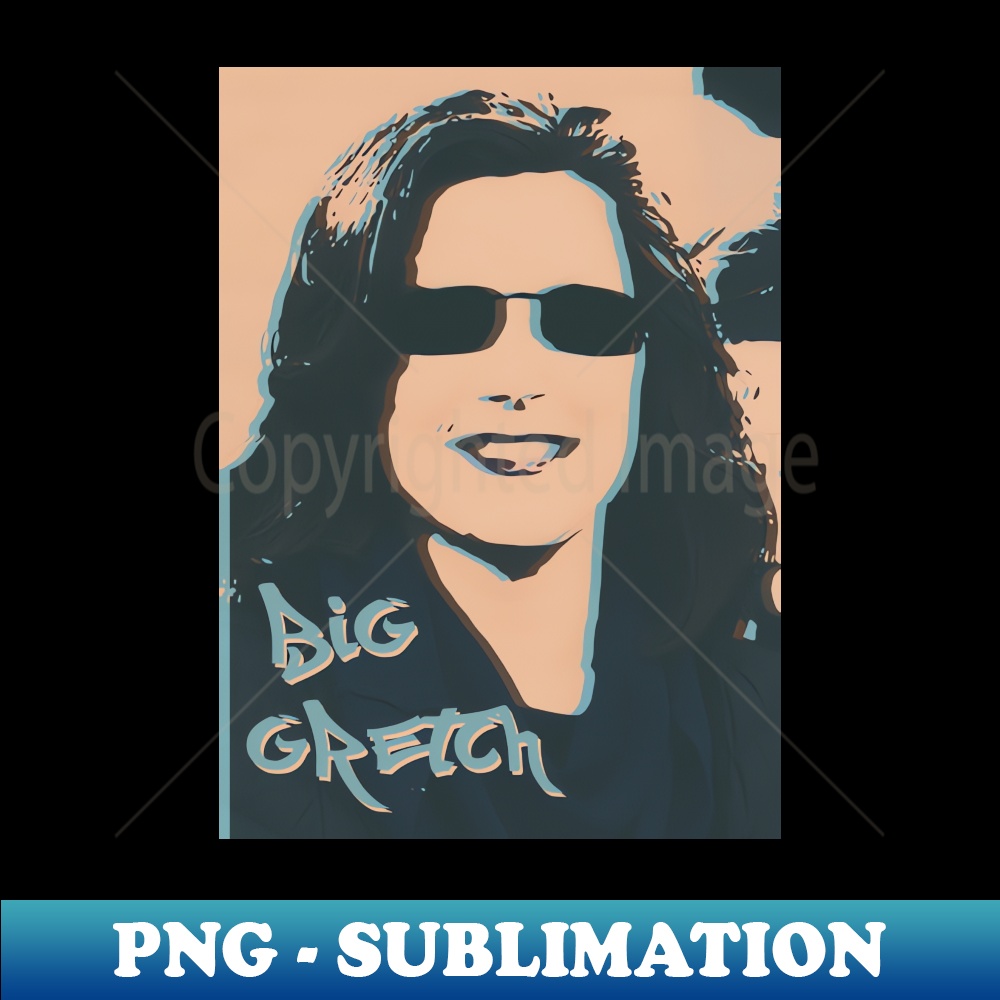 Big Gretch - Artistic Sublimation Digital File - Capture Ima | Inspire ...