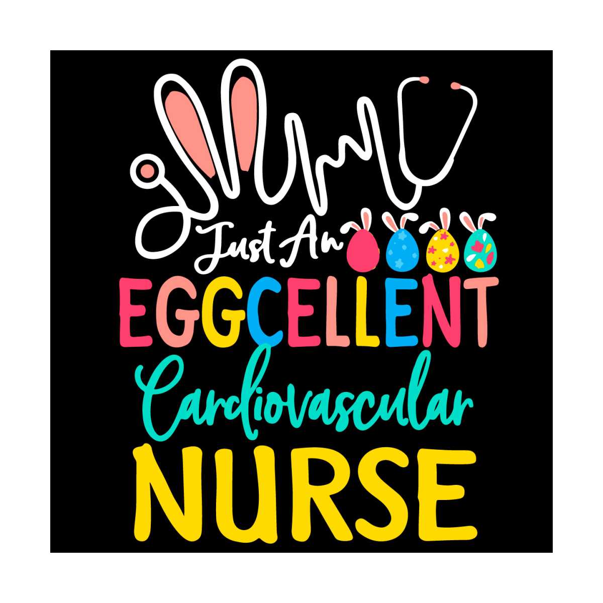 Eggcellent Cardiovascular Nurse Bunny Egg Easter Day Svg, Ea | Inspire ...