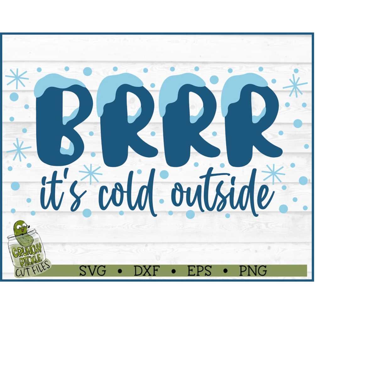 BRRR it's Cold Outside SVG File, dxf, eps, png, Winter svg, - Inspire ...