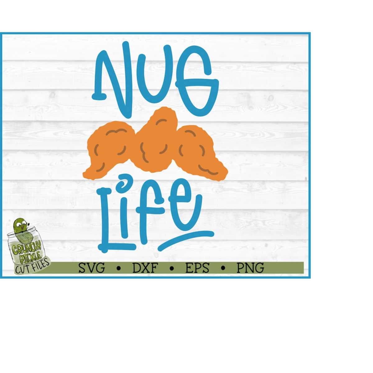 Nug Life SVG File, dxf, eps, png, Nugget svg, Chicken nugget | Inspire ...