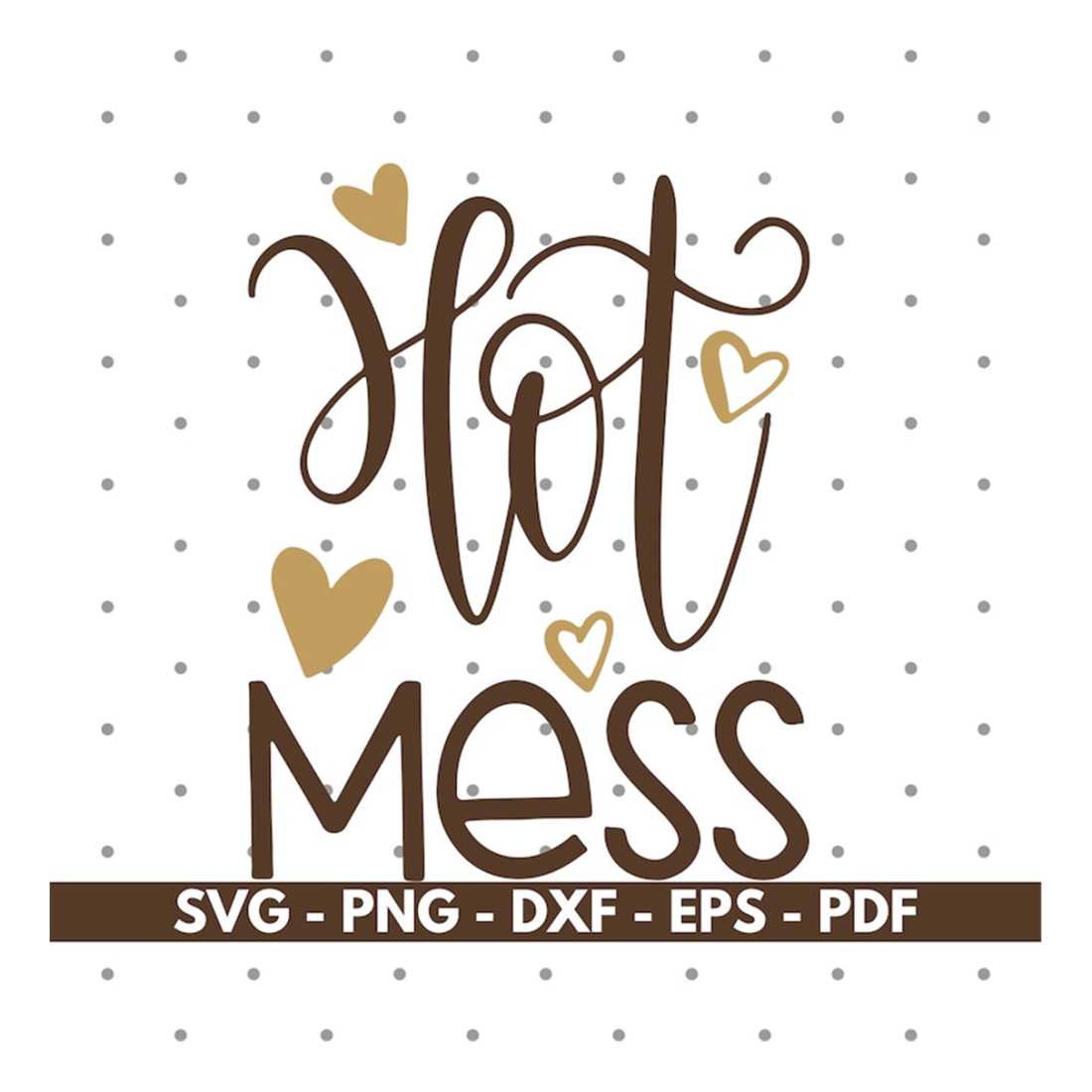 Hot mess svg, T shirt design svg, Cricut and Silhouette, Ins | Inspire ...