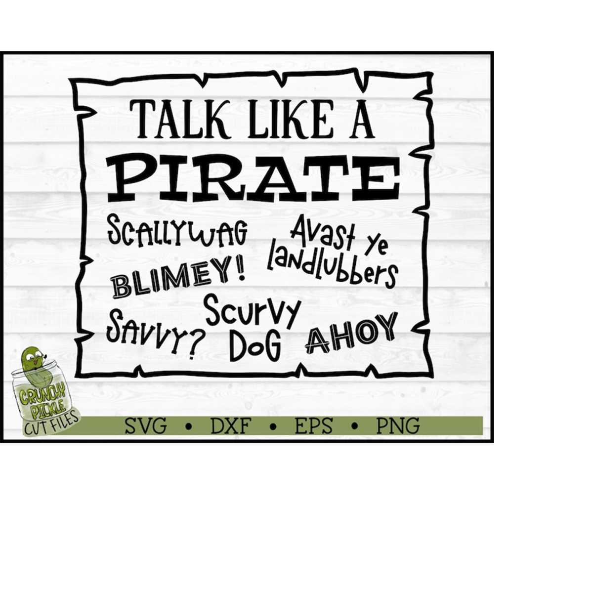 Talk Like a Pirate SVG File, dxf, eps png, Pirate Talk svg, - Inspire ...