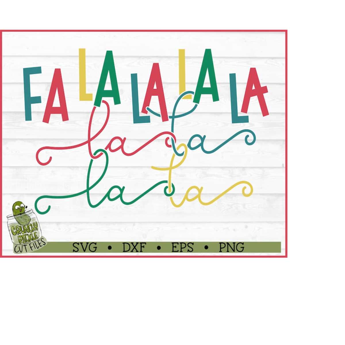 Fa La La Christmas SVG File, dxf, eps, png, Christmas Quote - Inspire ...