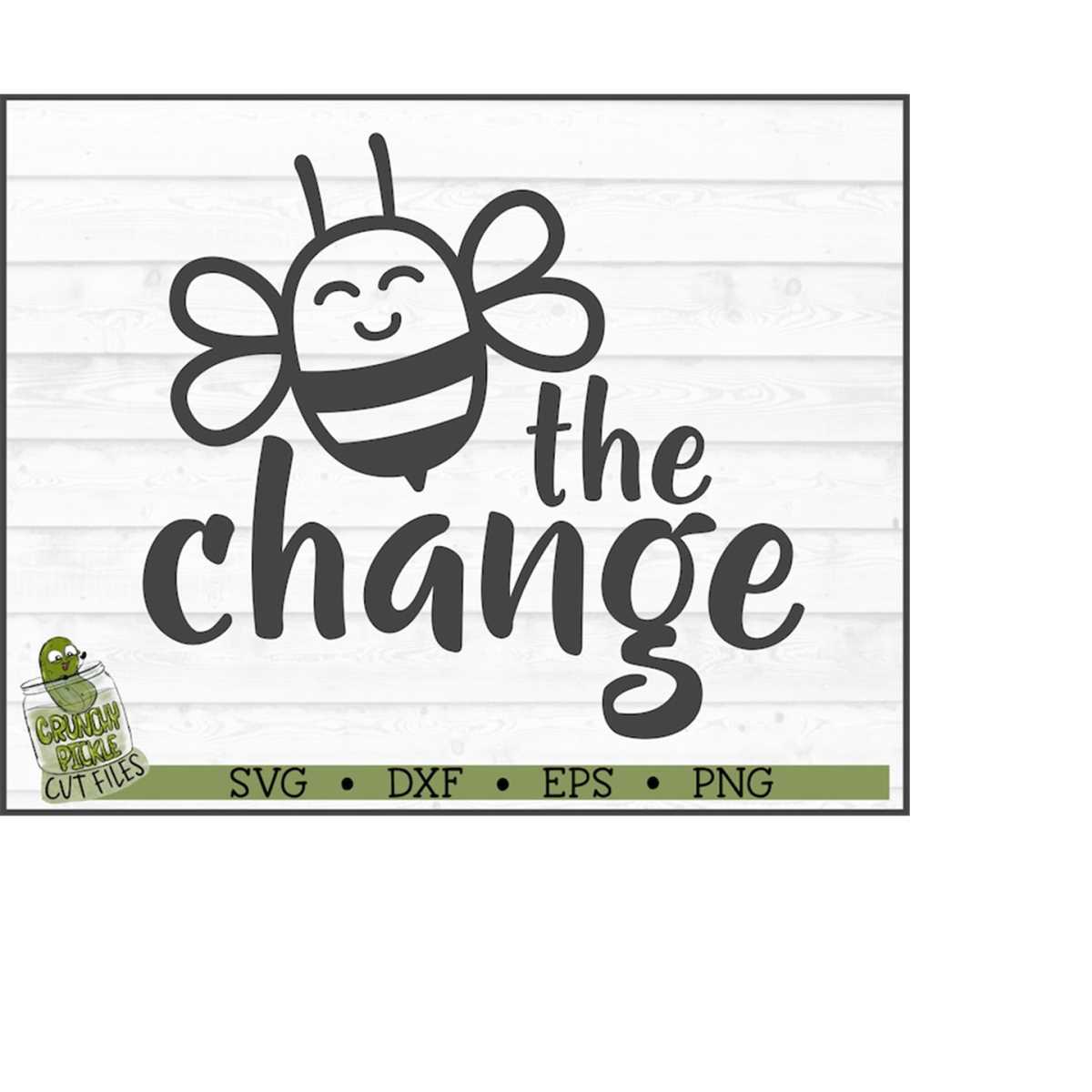 Bee the Change SVG File, dxf, eps, png, Inspirational Quote - Inspire ...