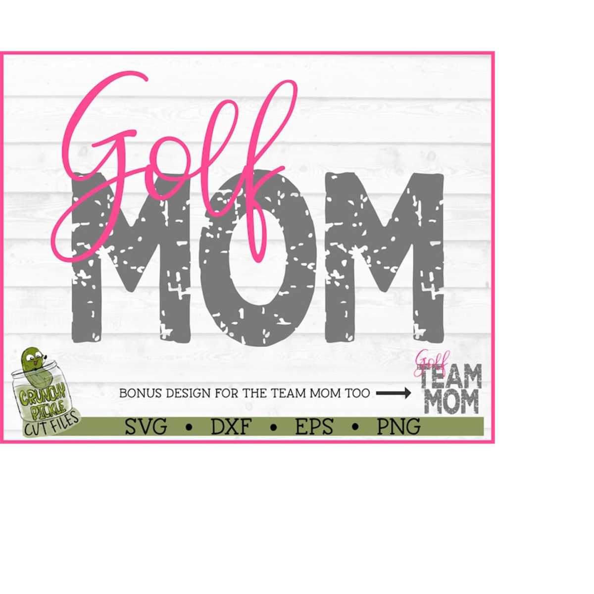 Golf Mom SVG File, dxf, eps, png, Team Mom, Sports Mom svg, - Inspire ...