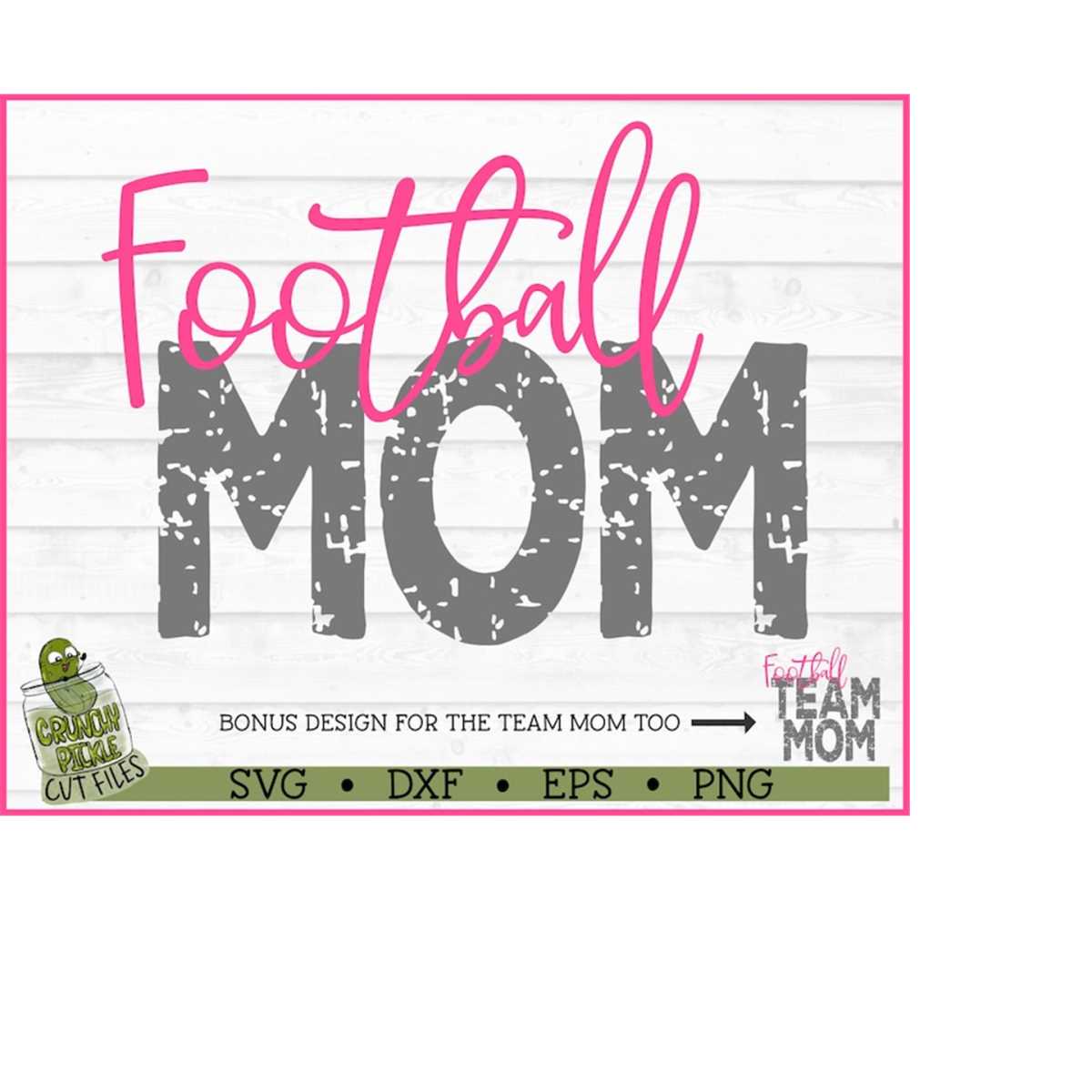 Football Mom SVG File, dxf, eps, png, Team Mom, Sports Mom s | Inspire ...