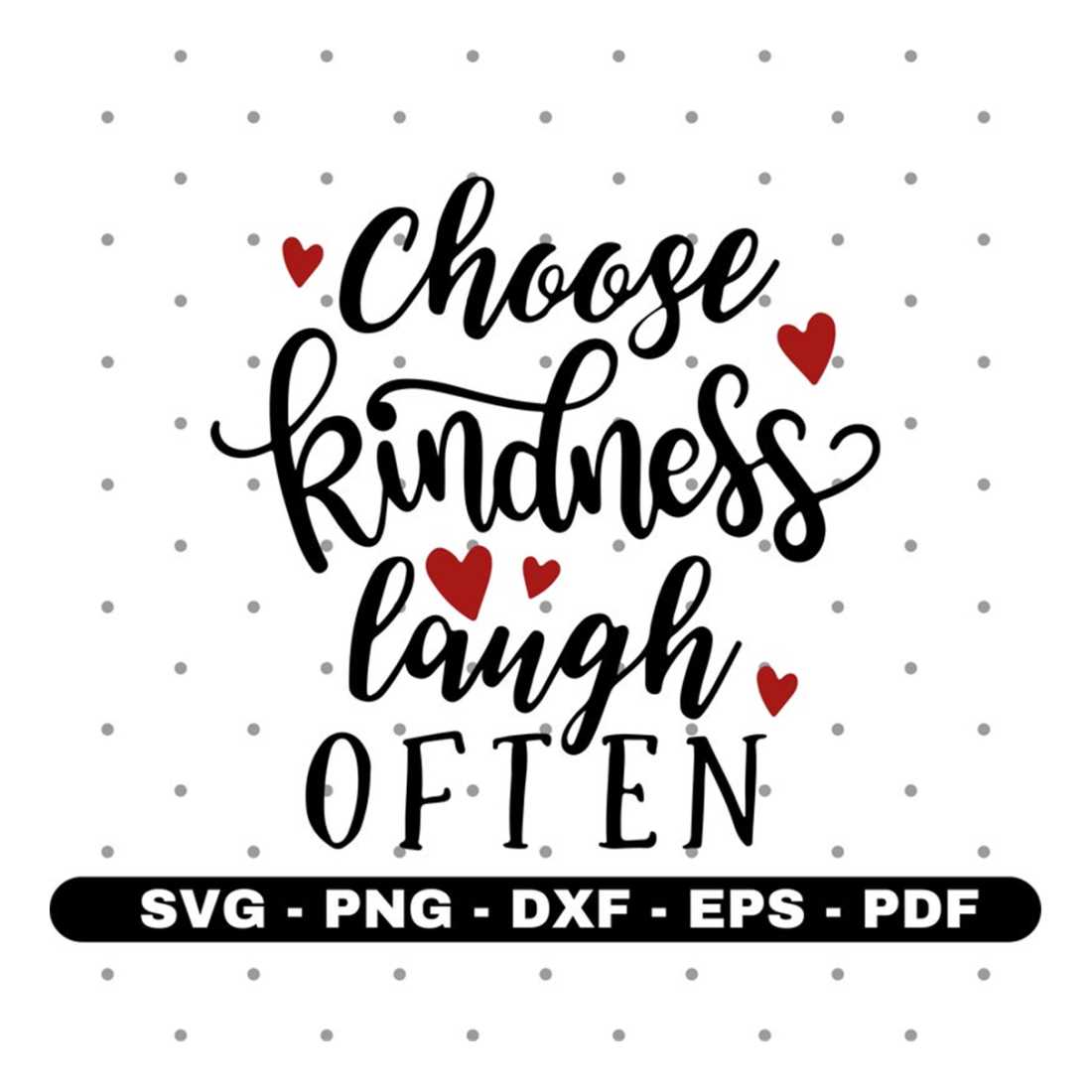 Choose kindness laugh often svg, Kidness svg, Cricut and Sil | Inspire ...