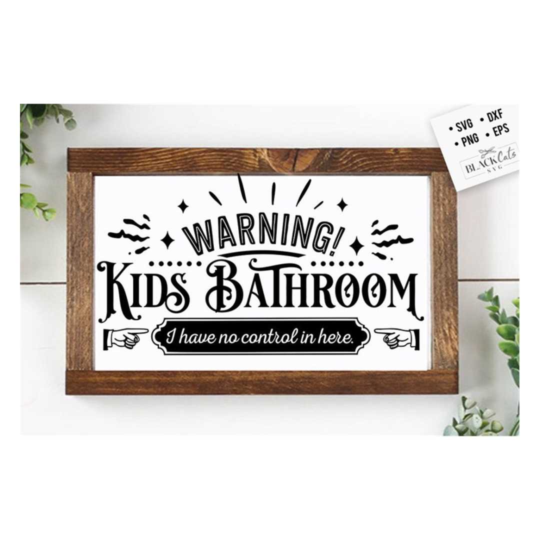 Warning kids bathroom svg, Bathroom SVG, Bath SVG, Rules SVG | Inspire ...