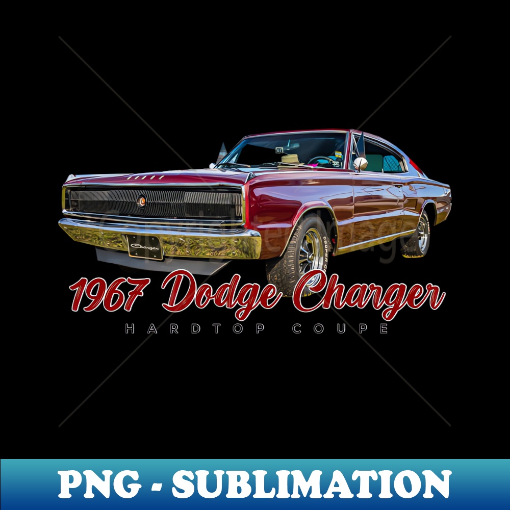 1967 Dodge Charger Hardtop Coupe - Retro PNG Sublimation Dig - Inspire ...