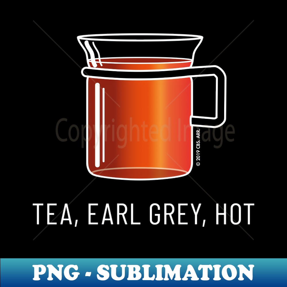 Tea Earl Grey Hot - Captain Picard Star Trek TNG dark backgr | Inspire ...