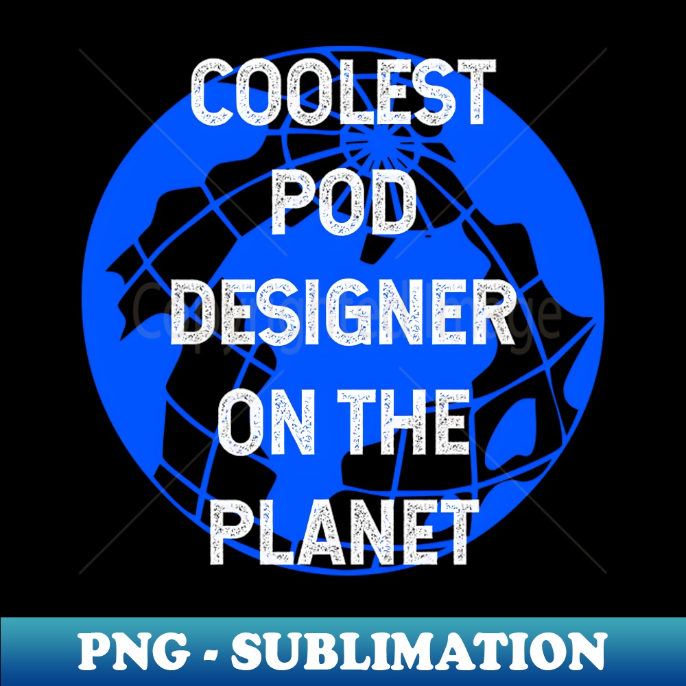 Coolest POD Designer on the Planet - Elegant Sublimation PNG | Inspire ...