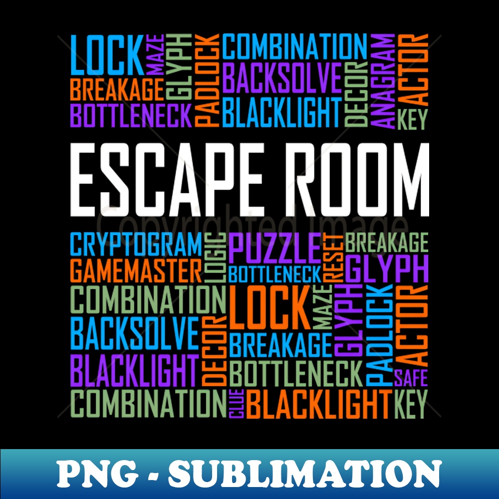 Escape Room Words - Sublimation-Ready PNG File - Unleash You - Inspire ...