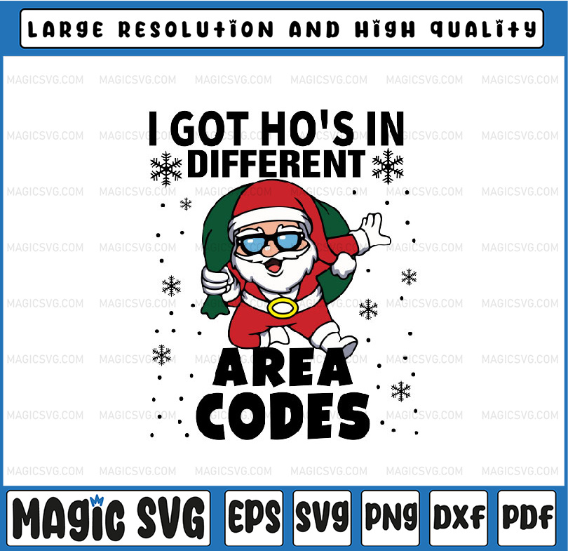 I've got HO's in Different Area Codes SVG PNG Christmas Holi | Inspire ...