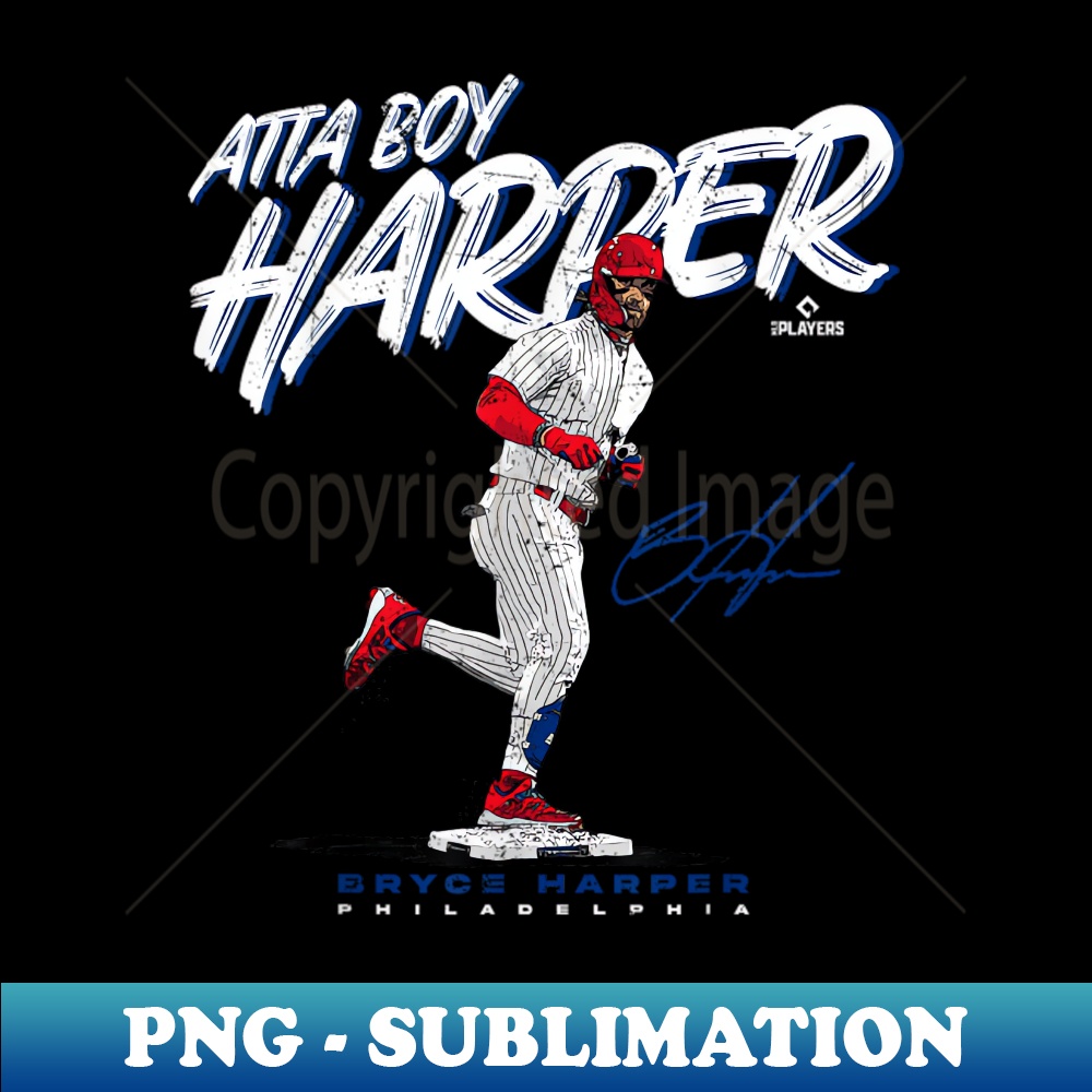 Atta boy Harper Bryce Harper Philadelphia MLBPA - High-Resol | Inspire Uplift
