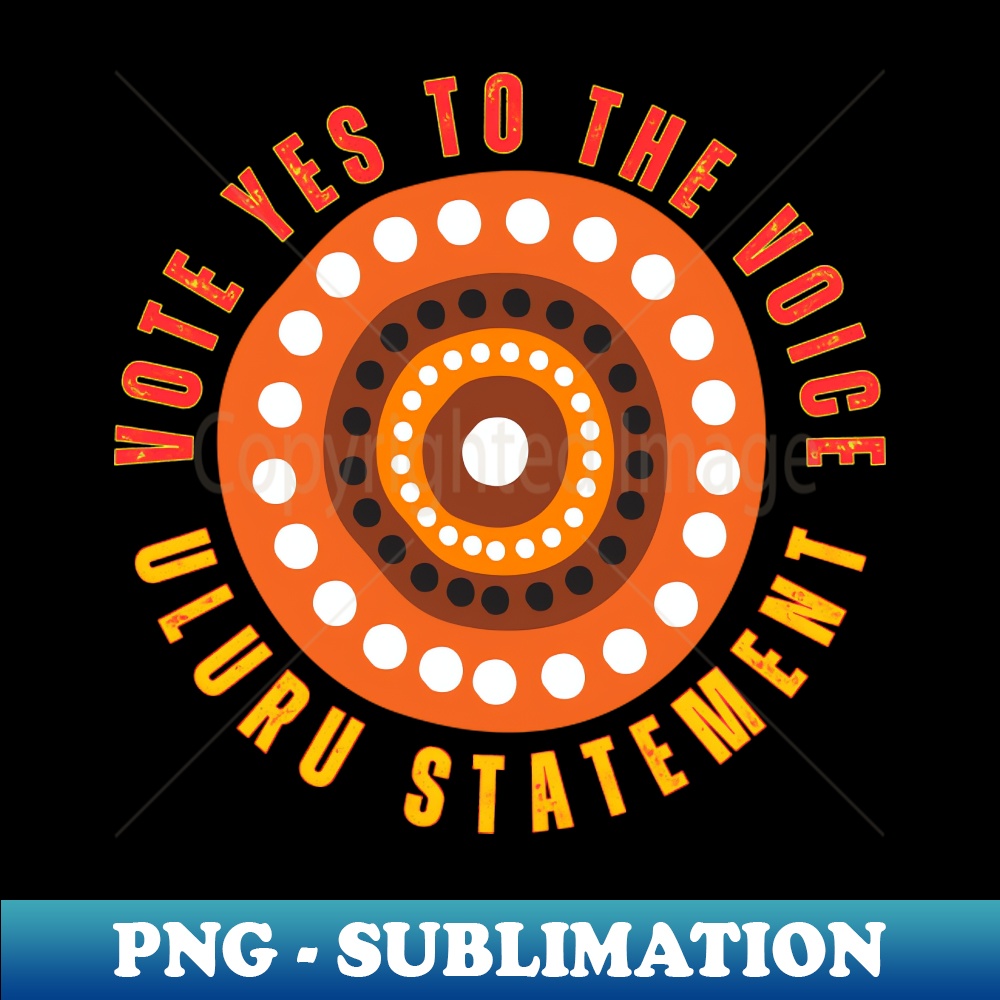 Vote Yes To The Voice - Vintage Sublimation PNG Download - U | Inspire ...